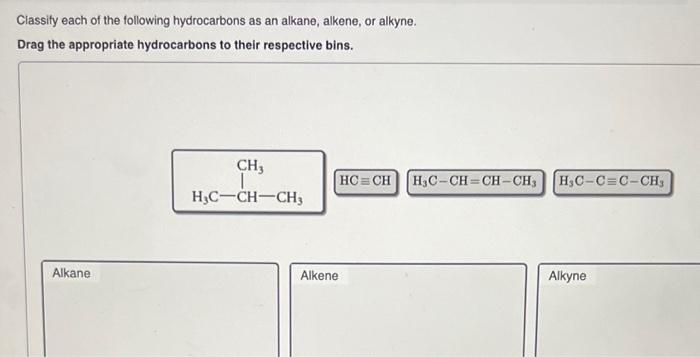Solved Classity each of the following hydrocarbons as an | Chegg.com