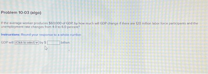 Solved Problem 10-03 (algo) If the average worker produces | Chegg.com