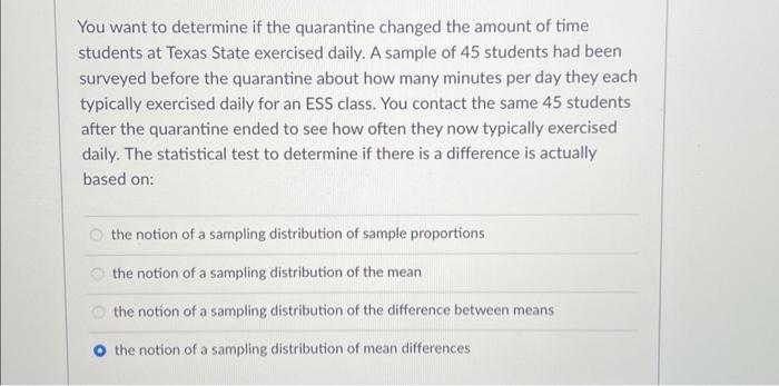 Solved You want to determine if the quarantine changed the | Chegg.com