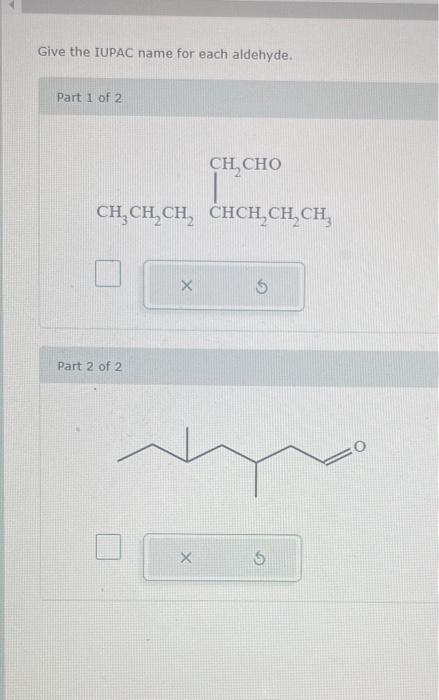 Solved Give the IUPAC name for each aldehyde. Part 1 of 2 | Chegg.com