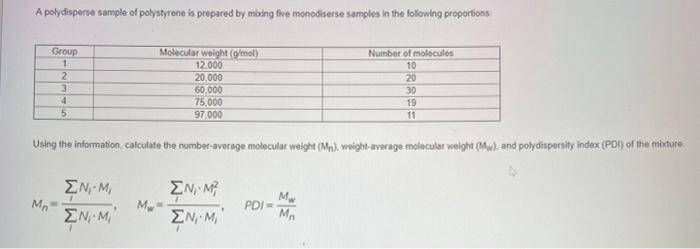 Solved A polydisperse sample of polystyrene is prepared by | Chegg.com