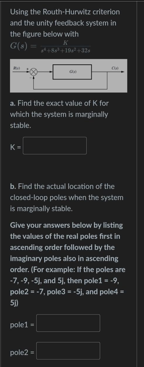 Solved Using the Routh-Hurwitz criterion and the unity | Chegg.com