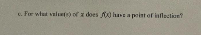 Solved 8. Let f(x)=x4−4x3−144x2+3x+2. [A 10] a. For what | Chegg.com