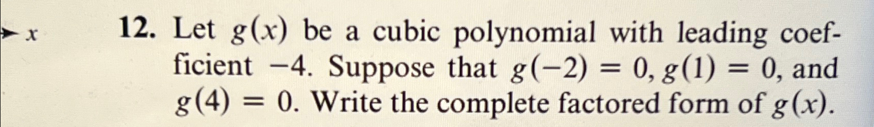 Solved Let g(x) ﻿be a cubic polynomial with leading | Chegg.com