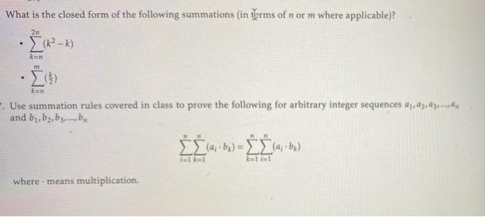 Solved What is the closed form of the following summations | Chegg.com