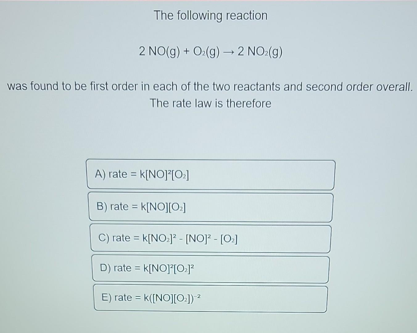 Solved The following reaction 2NO(g)+O2( g)→2NO2( g) was | Chegg.com