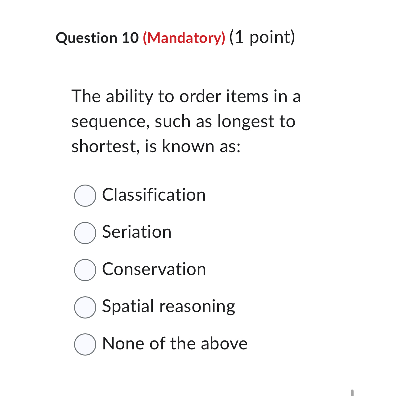 Solved Question 10 (Mandatory) (1 ﻿point)The ability to | Chegg.com