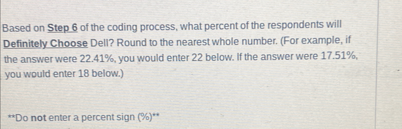 Solved Based on Step 6 ﻿of the coding process, what percent | Chegg.com