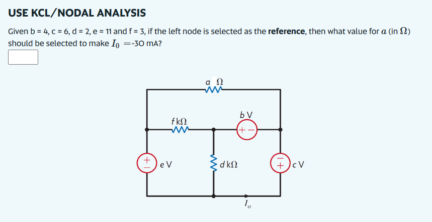 Solved USE KCL/NODAL ANALYSISGiven b=4,c=6,d=2,e=11 ﻿and | Chegg.com