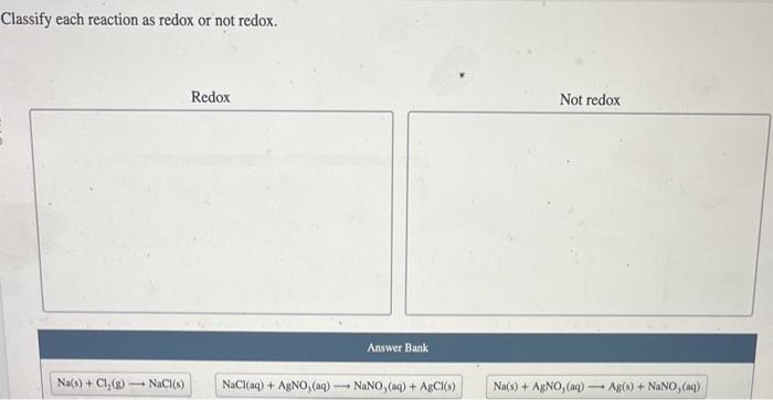 Solved Classify each reaction as redox or not redox. | Chegg.com