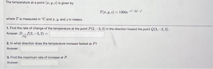 Solved The temperature at a point (x,y,z) is given by | Chegg.com