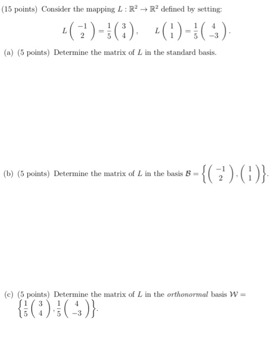 Solved (15 points) Consider the mapping L: R2 + R2 defined | Chegg.com