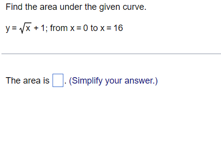 Solved Find the area under the given curve.y=x2+1; from x=0 | Chegg.com