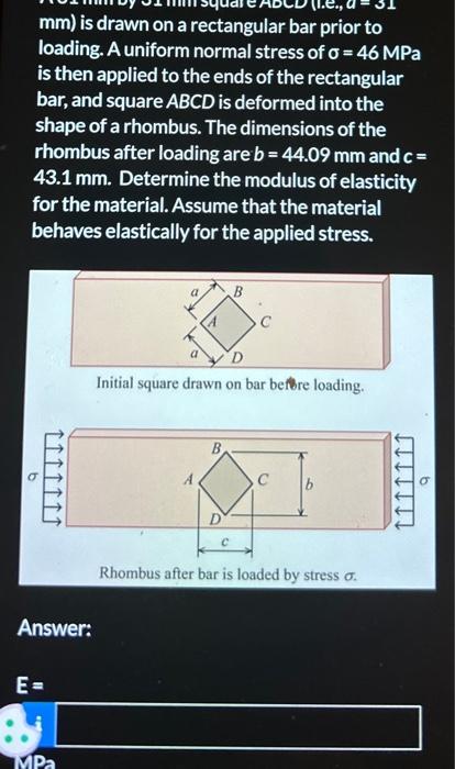 Solved mm ) is drawn on a rectangular bar prior to loading. | Chegg.com