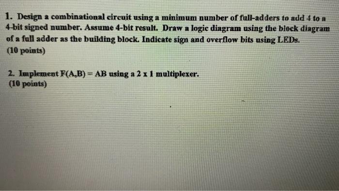 Solved 1. Design a combinational circuit using a minimum | Chegg.com