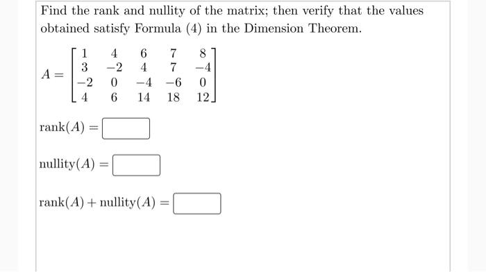 Solved Find the rank and nullity of the matrix; then verify | Chegg.com