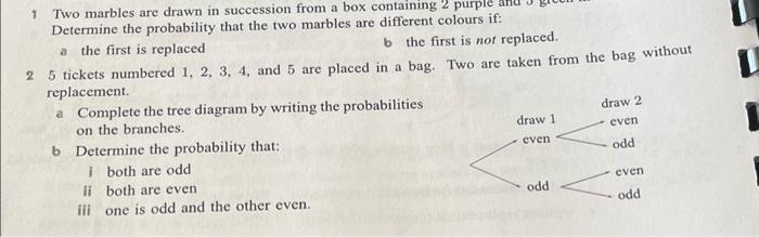 Solved 1 Two marbles are drawn in succession from a box | Chegg.com