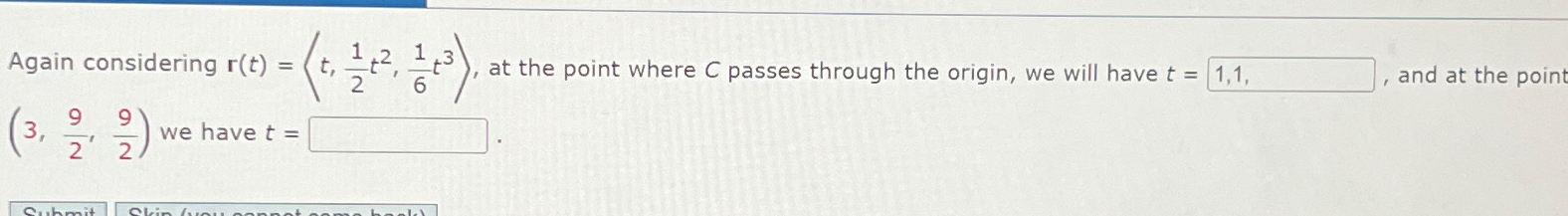Solved Again considering r(t)=(:t,12t2,16t3:), ﻿at the point | Chegg.com