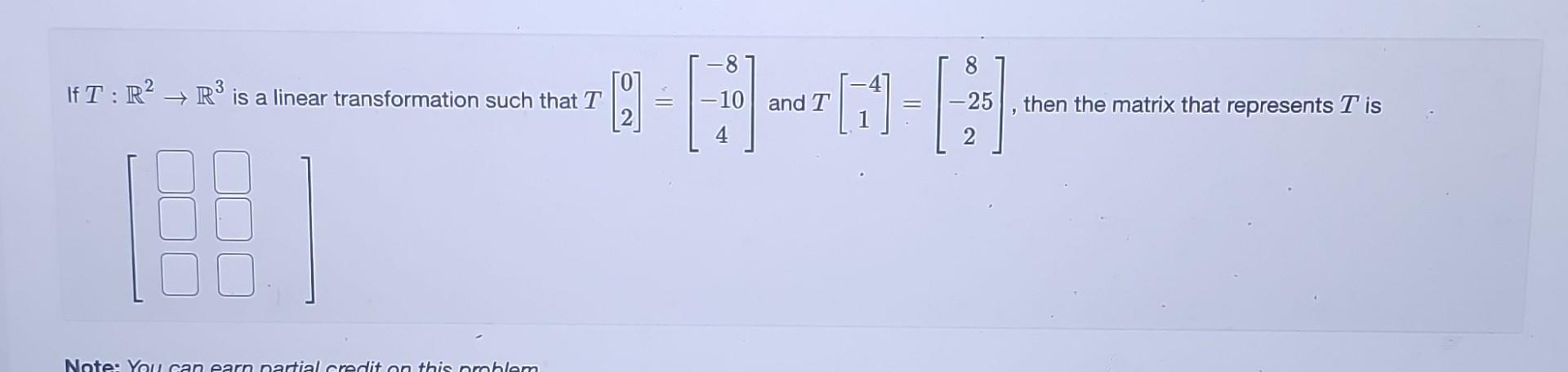 Solved If T:R2→R3 is a linear transformation such that | Chegg.com