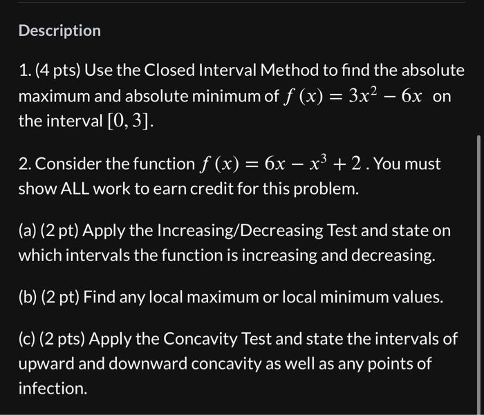 Solved 1. (4 pts) Use the Closed Interval Method to find the | Chegg.com