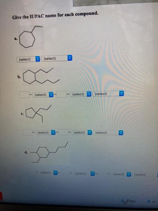 Solved Give the IUPAC name for each compound. (select) | Chegg.com