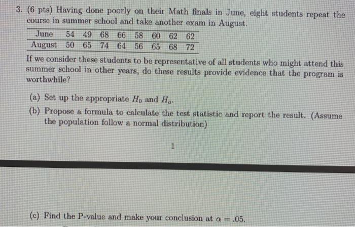 Solved 3. (6 pts) Having done poorly on their Math finals in | Chegg.com Solved 3. (6 pts) Having done poorly on their Math finals in | Chegg.com
