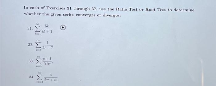 Solved In each of Exercises 31 through 37, use the Ratio | Chegg.com