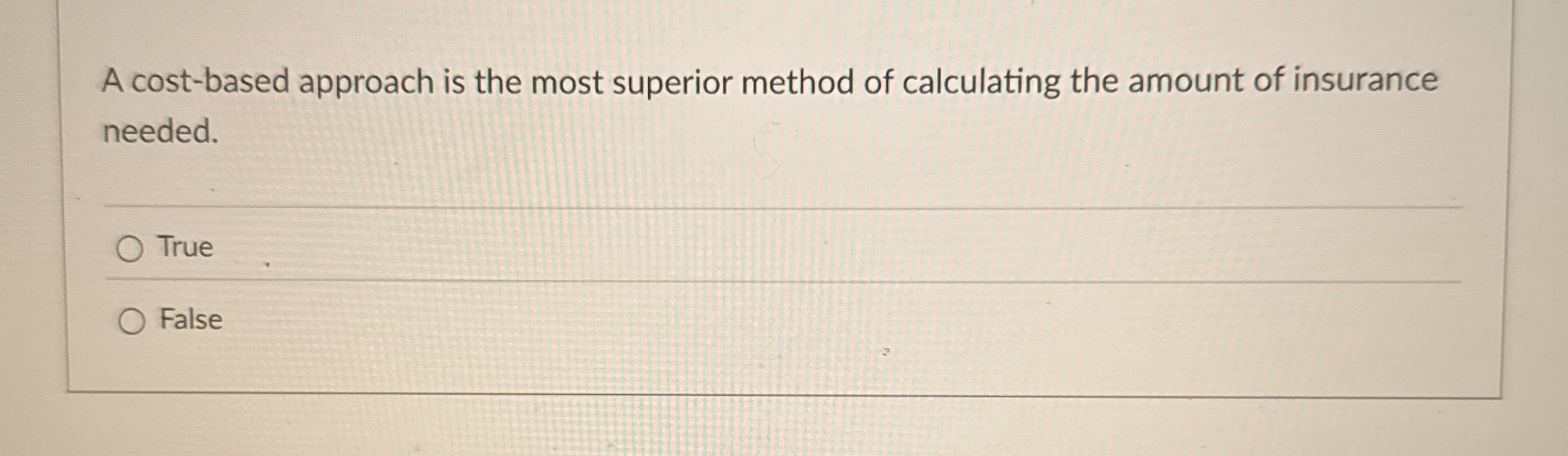 Solved A cost-based approach is the most superior method of | Chegg.com