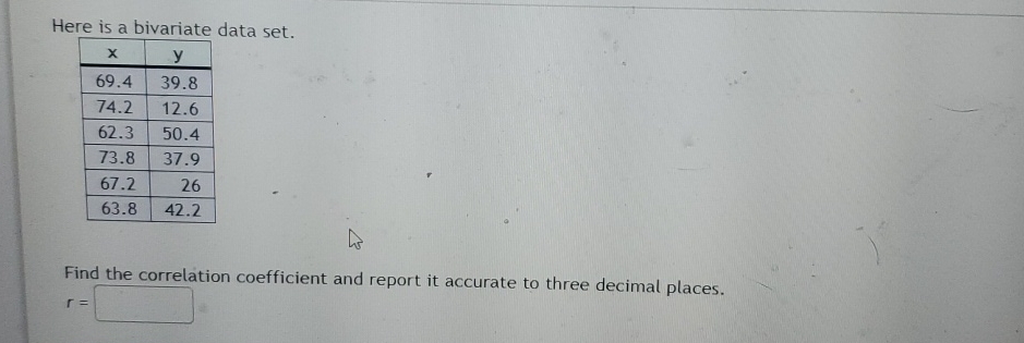 Solved Here is a bivariate data set.\table[[x,y | Chegg.com