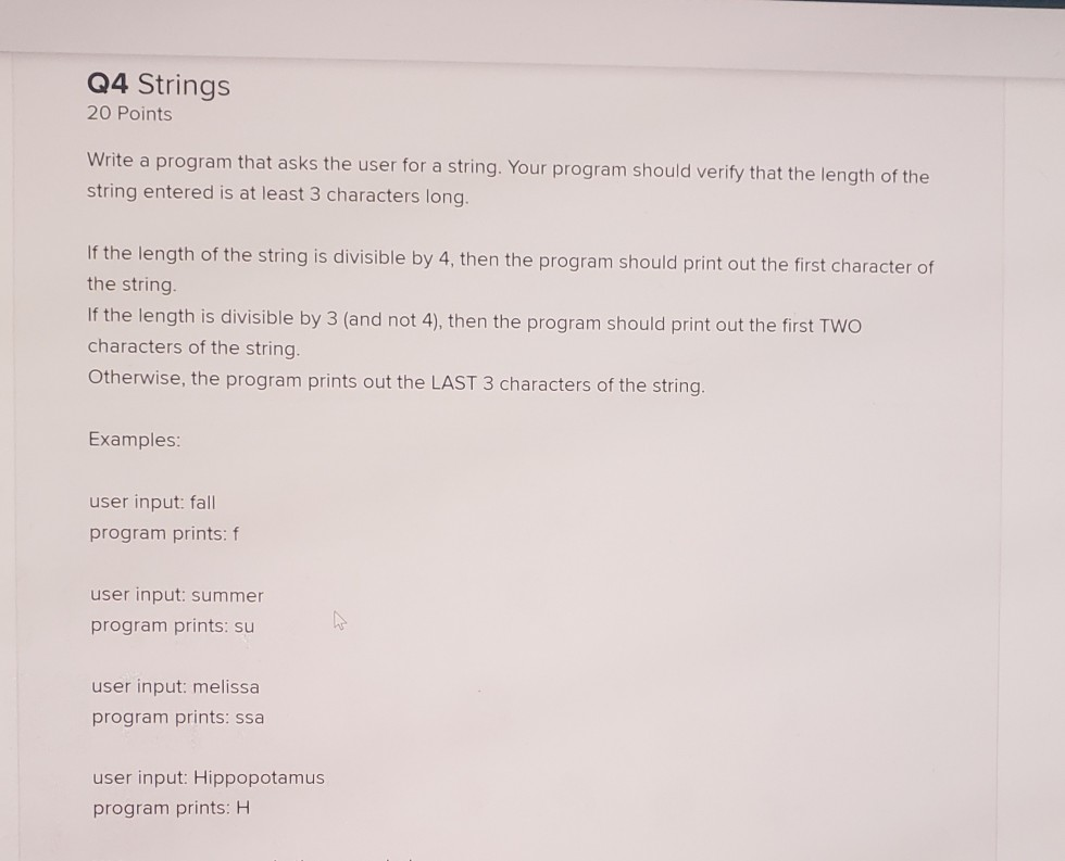 Solved Q4 Strings 20 Points Write a program that asks the | Chegg.com