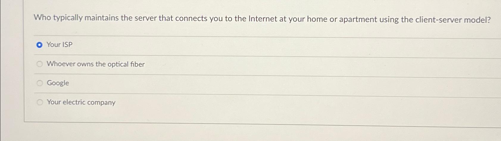 Solved Who typically maintains the server that connects you | Chegg.com