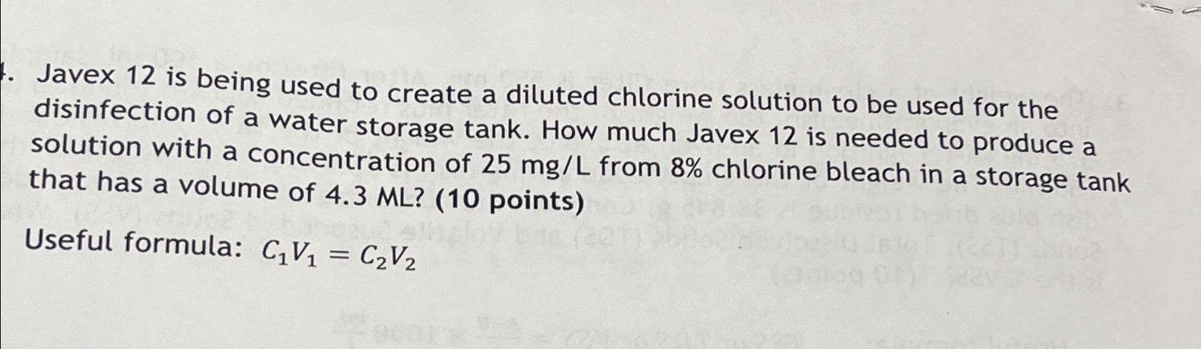 Solved Javex 12 ﻿is being used to create a diluted chlorine | Chegg.com