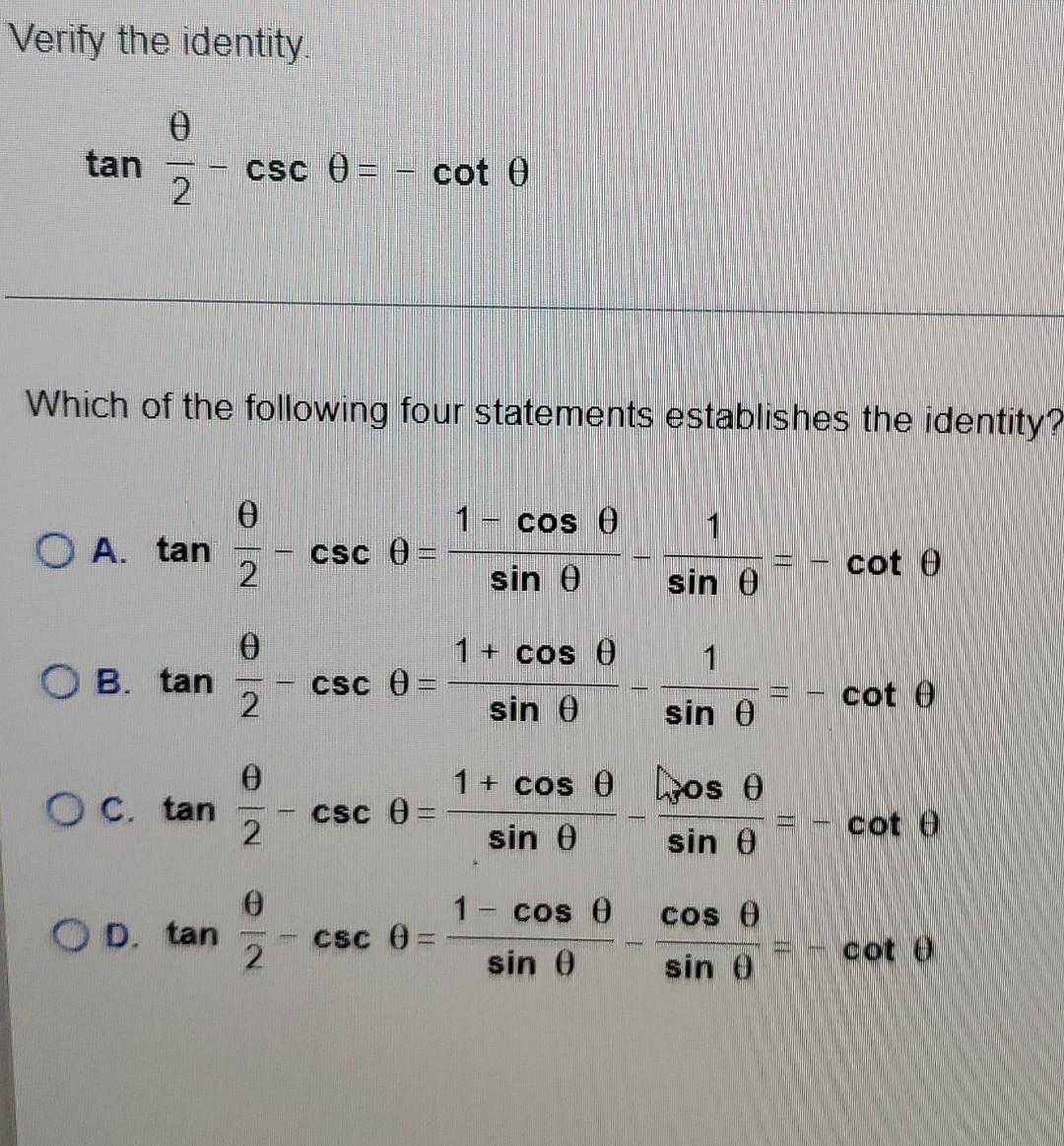 Solved Verify the identity tan csc 0 = – cot e 2 Which of | Chegg.com