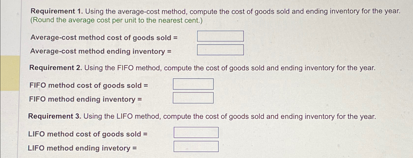 Requirement 1. ﻿Using the average-cost method, | Chegg.com