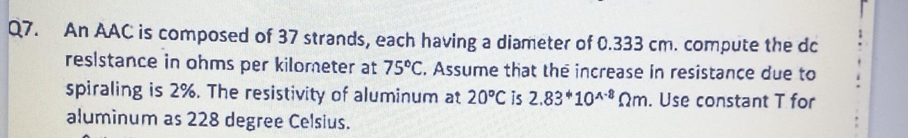 Solved Q7. An AAC is composed of 37 strands, each having a | Chegg.com