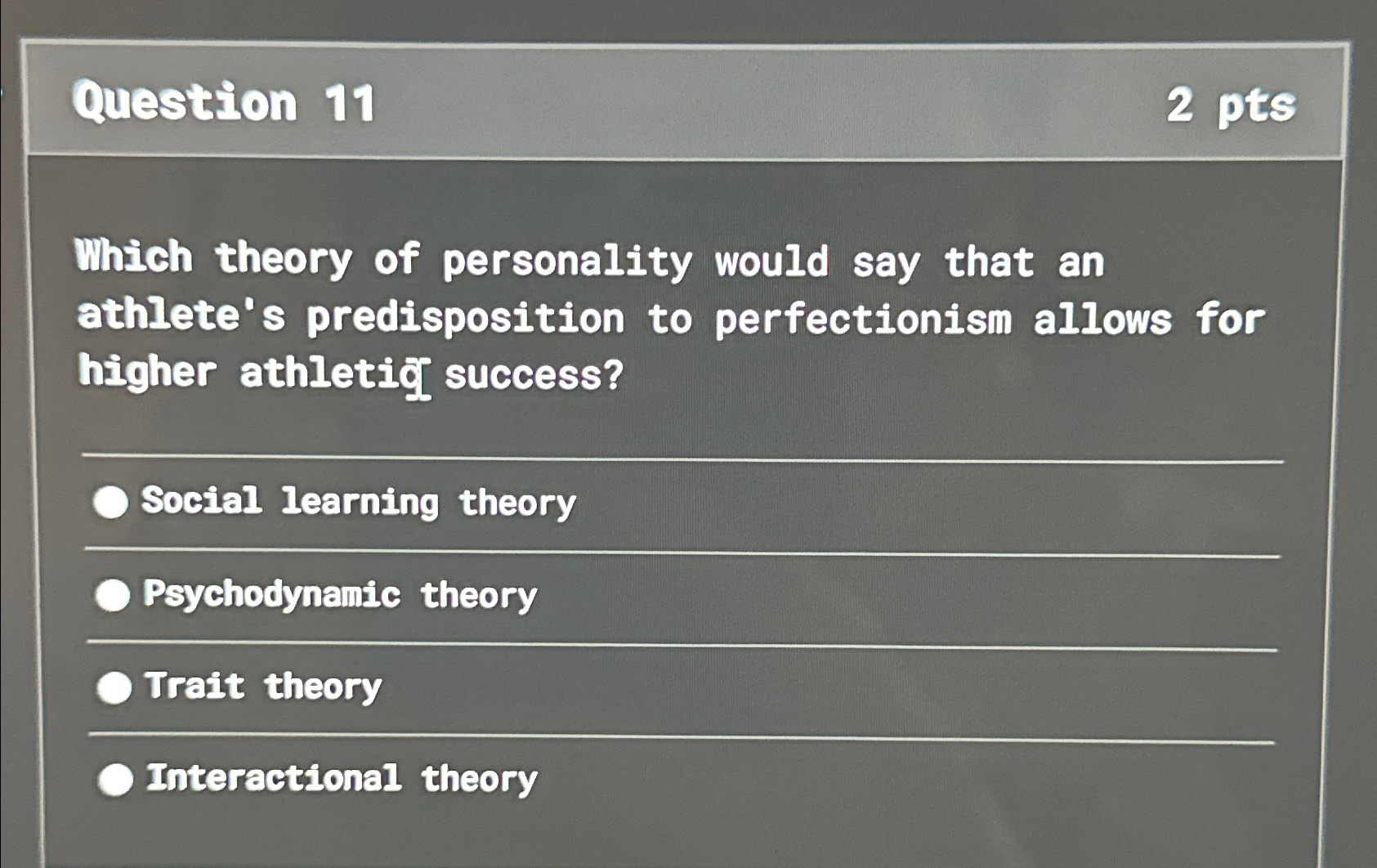 Solved Question 112 ﻿ptsWhich theory of personality would | Chegg.com