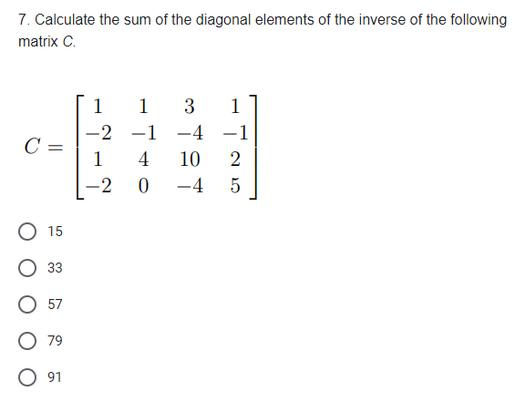 Solved Calculate the sum of the diagonal elements of the | Chegg.com