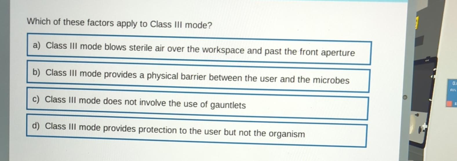 Solved Which of these factors apply to Class III mode?a) | Chegg.com
