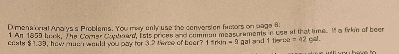 Solved Dimensional Analysis Problems. You may only use the | Chegg.com