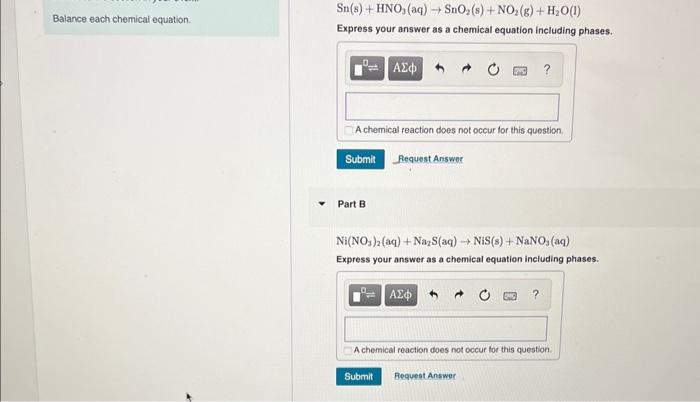 Solved Balance each chemical equation. Sn(s)+HNO3(aq)→SnO2( | Chegg.com