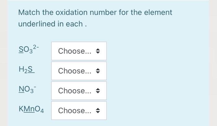 Solved Match the oxidation number for the element underlined | Chegg.com