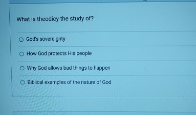Solved What is theodicy the study of?God's sovereigntyHow | Chegg.com