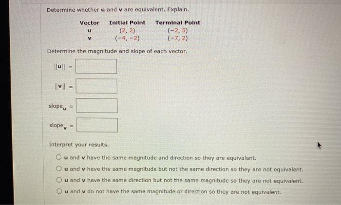 Solved Determine whether u and v are equivalent. Explain. | Chegg.com