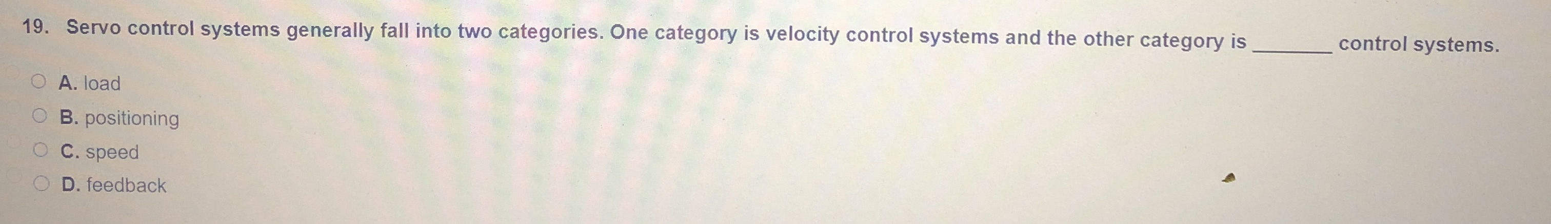 Solved Servo control systems generally fall into two | Chegg.com