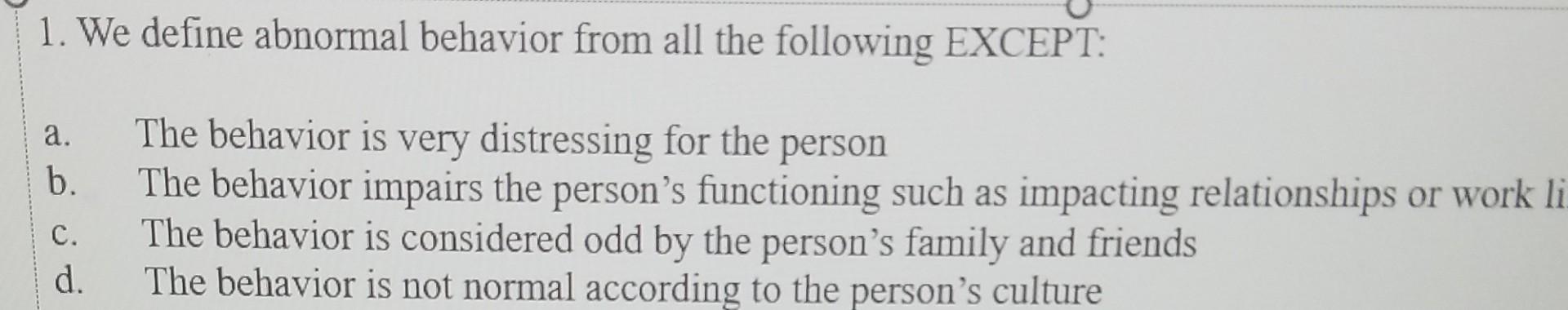 Solved 1. We define abnormal behavior from all the following | Chegg.com