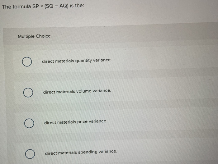 Solved The formula SP * (SQ - AQ) is the: Multiple Choice 0 | Chegg.com