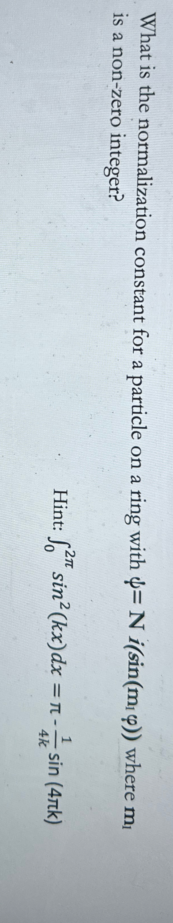 Solved What is the normalization constant for a particle on | Chegg.com