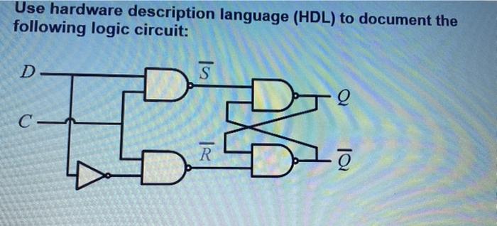 Solved Use hardware description language (HDL) to document | Chegg.com