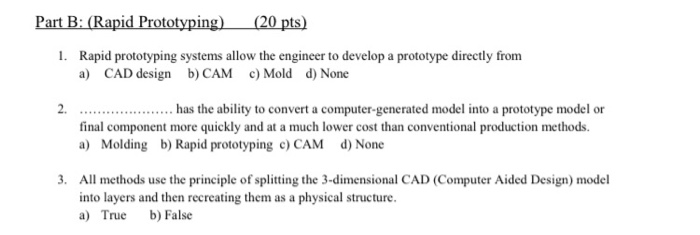 Solved Part B: (Rapid Prototyping) (20 pts) 1. Rapid | Chegg.com