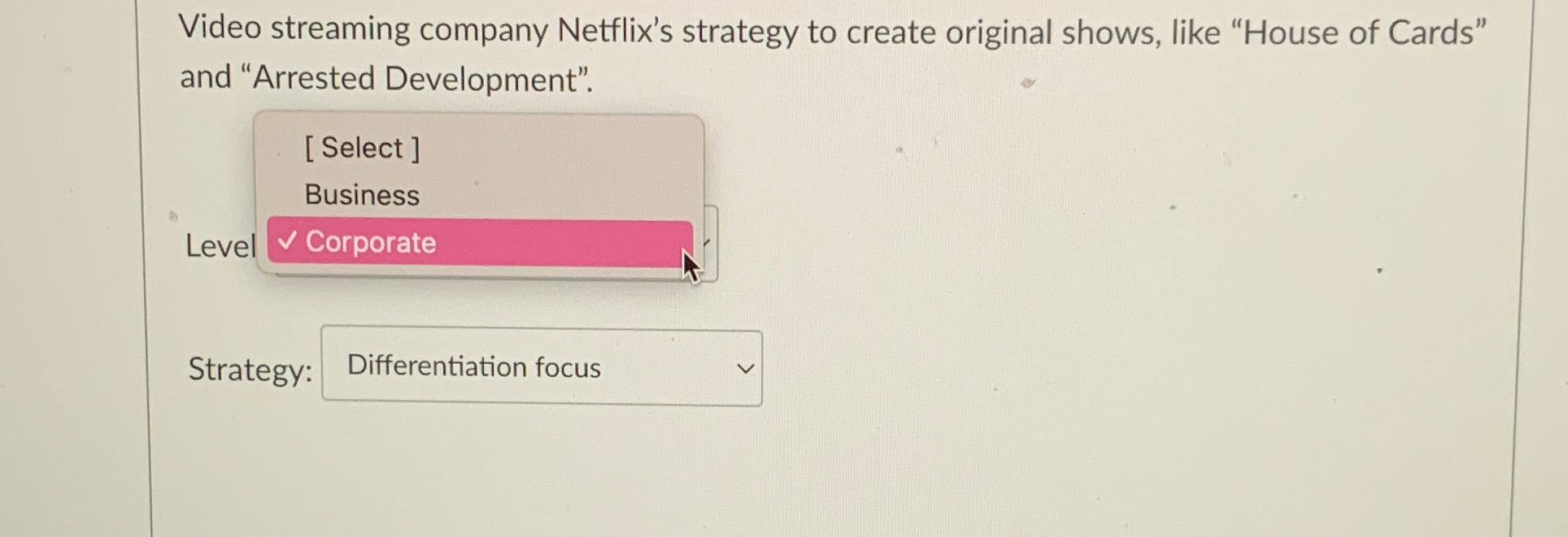 Solved Video streaming company Netflix's strategy to create | Chegg.com
